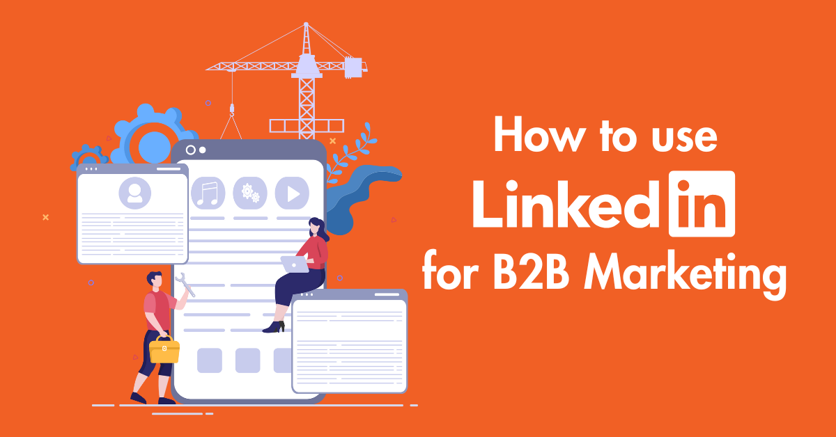 How to use LinkedIn for B2B Marketing | Digital Doorway